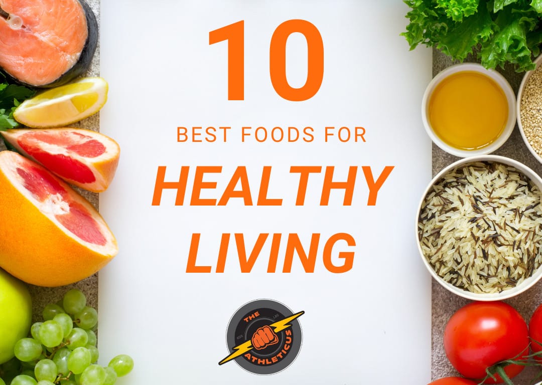 Nourish your Body with These Top 10 Healthy Foods